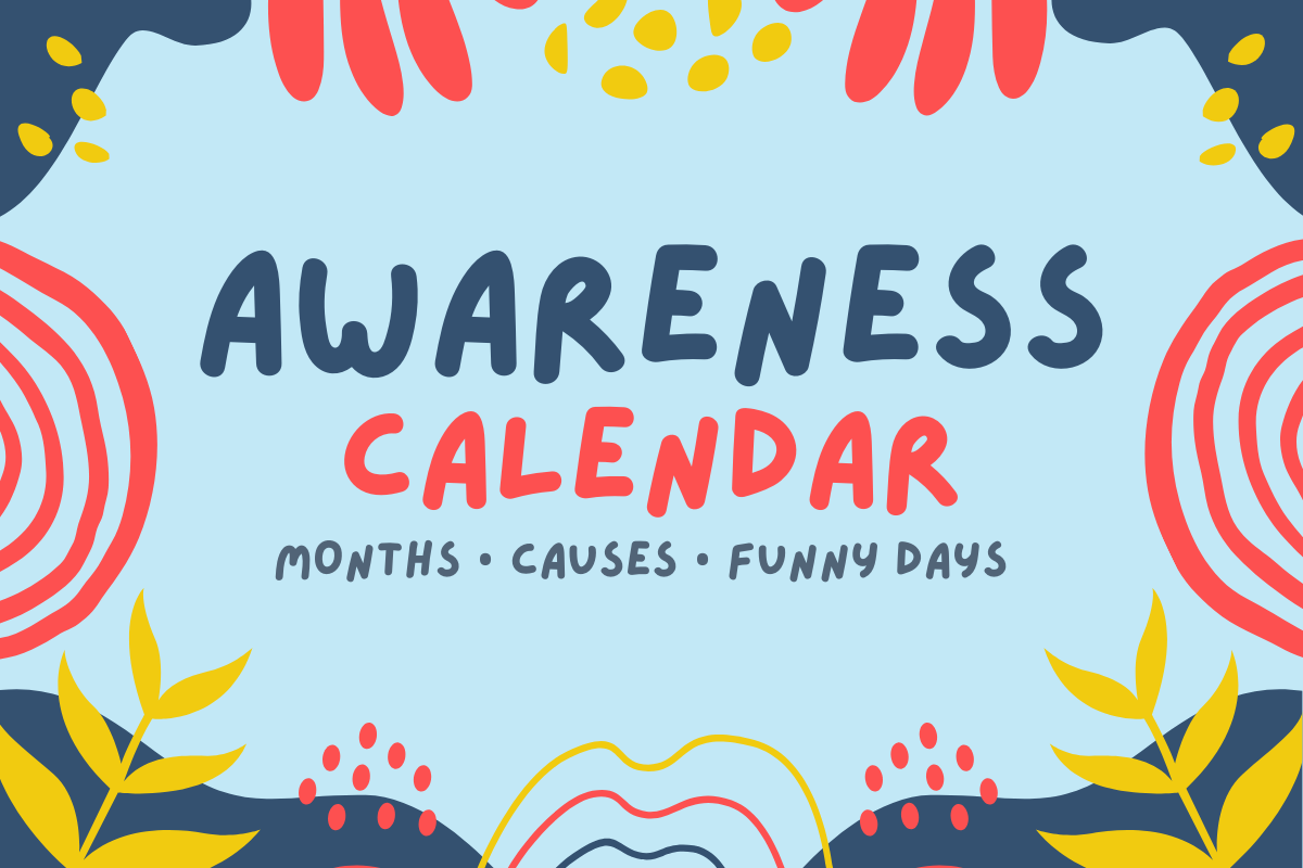The Complete Evergreen Awareness Calendar: Awareness Months, Causes ...